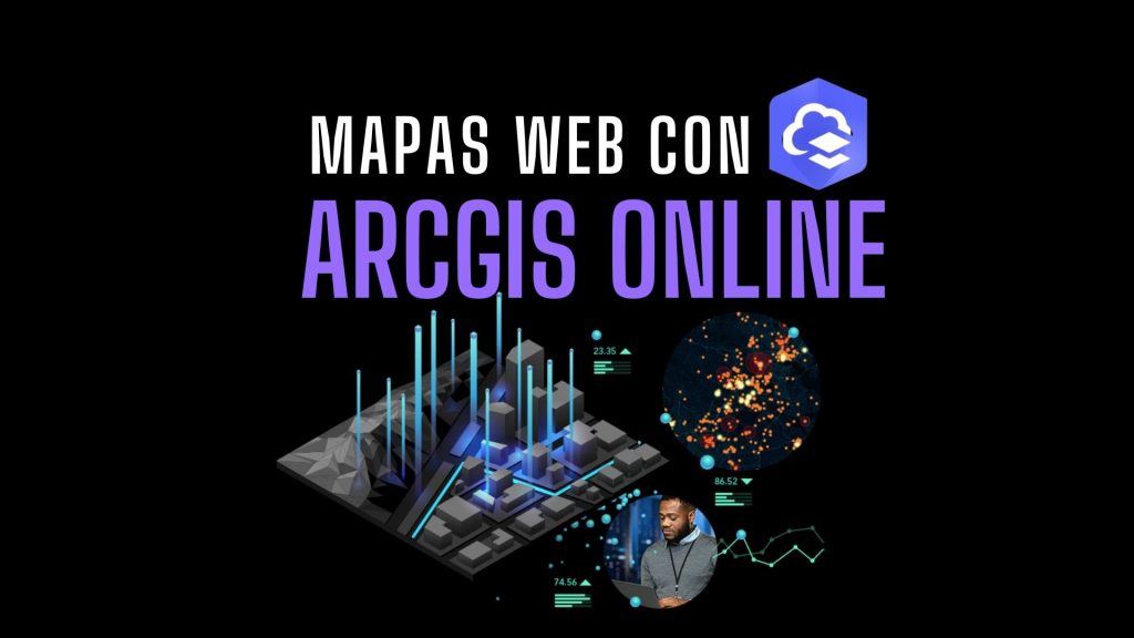 Mapas Web con ArcGIS Online - Ingenieria Geomática Smart